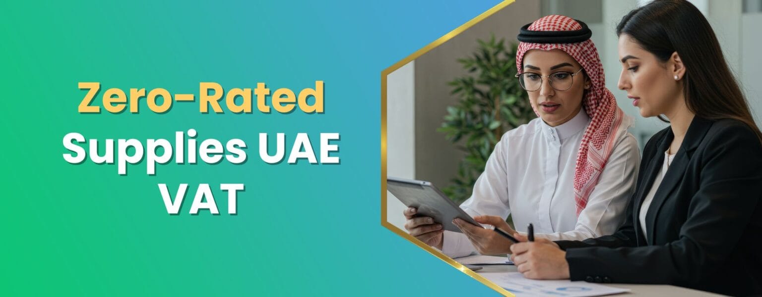 Zero-Rated Supplies UAE VAT 2025: Guide To Compliance